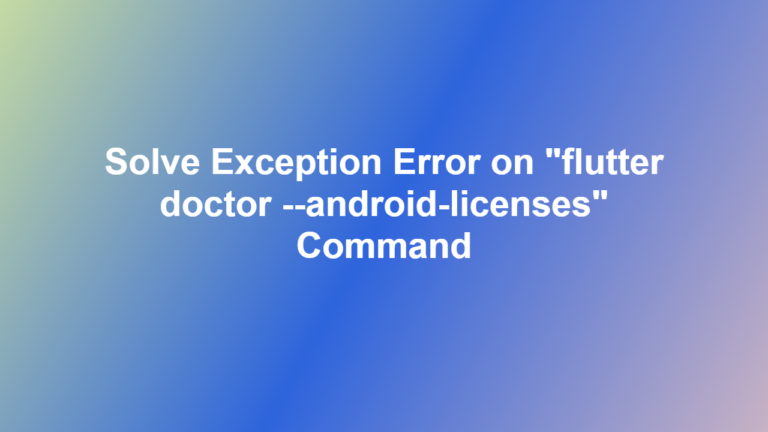 Solve Exception Error on ʺflutter doctor -android-licensesʺ Command ... Solve Exception Error on ʺflutter doctor -android-licensesʺ Command ...