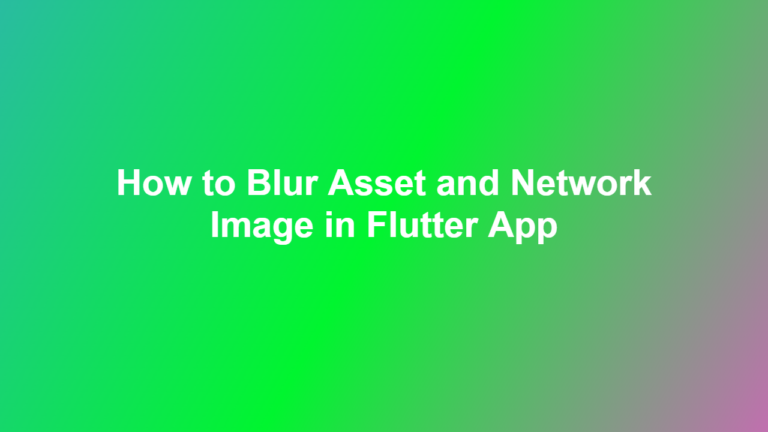How to Blur Asset and Network Image in Flutter App - Flutter Stuff